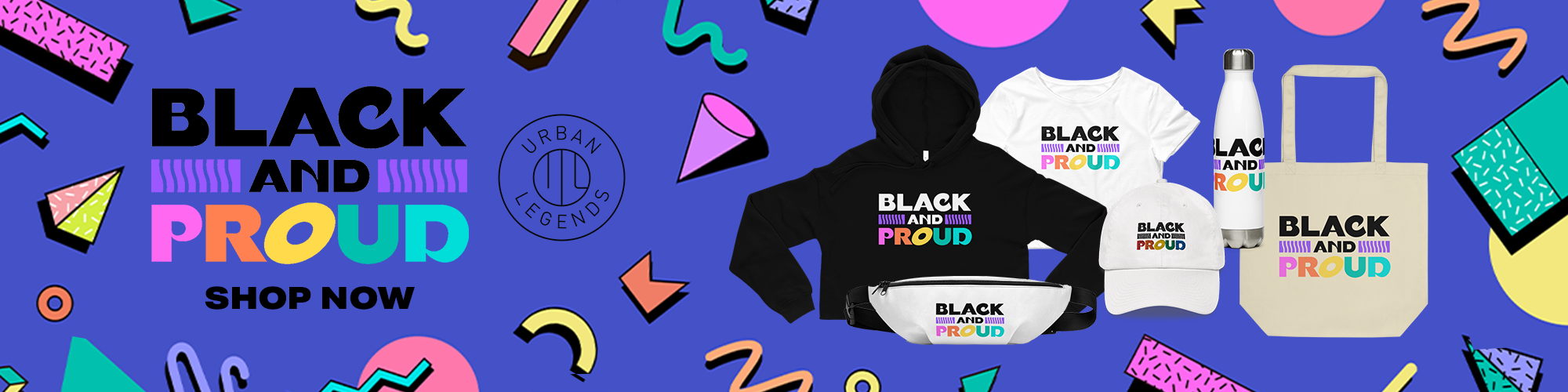 Black & Proud - Urban Legends Store